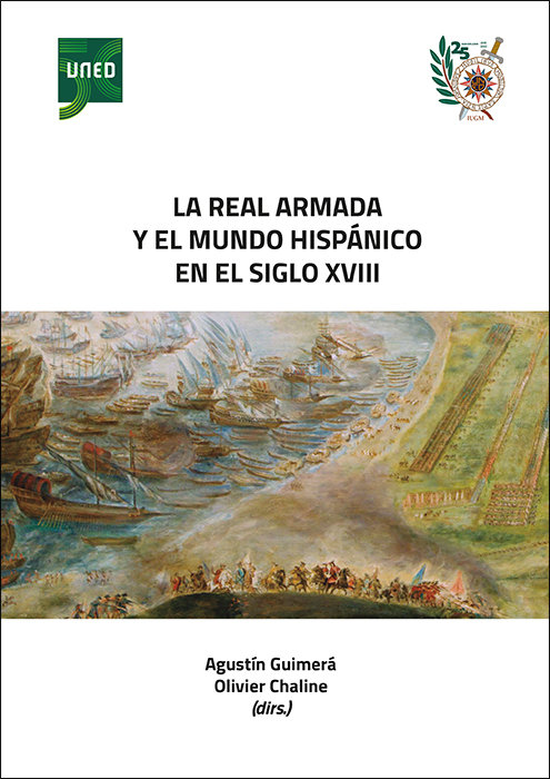La Real Armada y el mundo hispánico en el siglo XVIII | Histoire et ...
